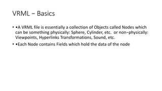 Vrml Language (Virtual Reality) | PPTX | 3-D Graphics | Computer ...
