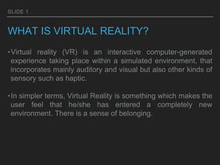 Basic concepts of Virtual Reality (VR) | PPTX