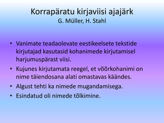 Võõrnimede kirjutamine | PPT