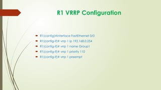 VRRP stands for Virtual Router Redundancy Protocol. | PPT