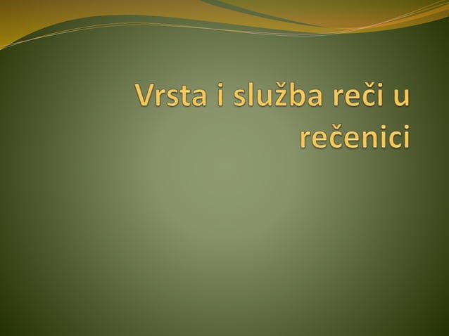 Vrste reči i služba reči u rečenici | PPTX