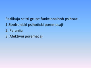 VRSTE I OBLICI PSIHOZA | PPT