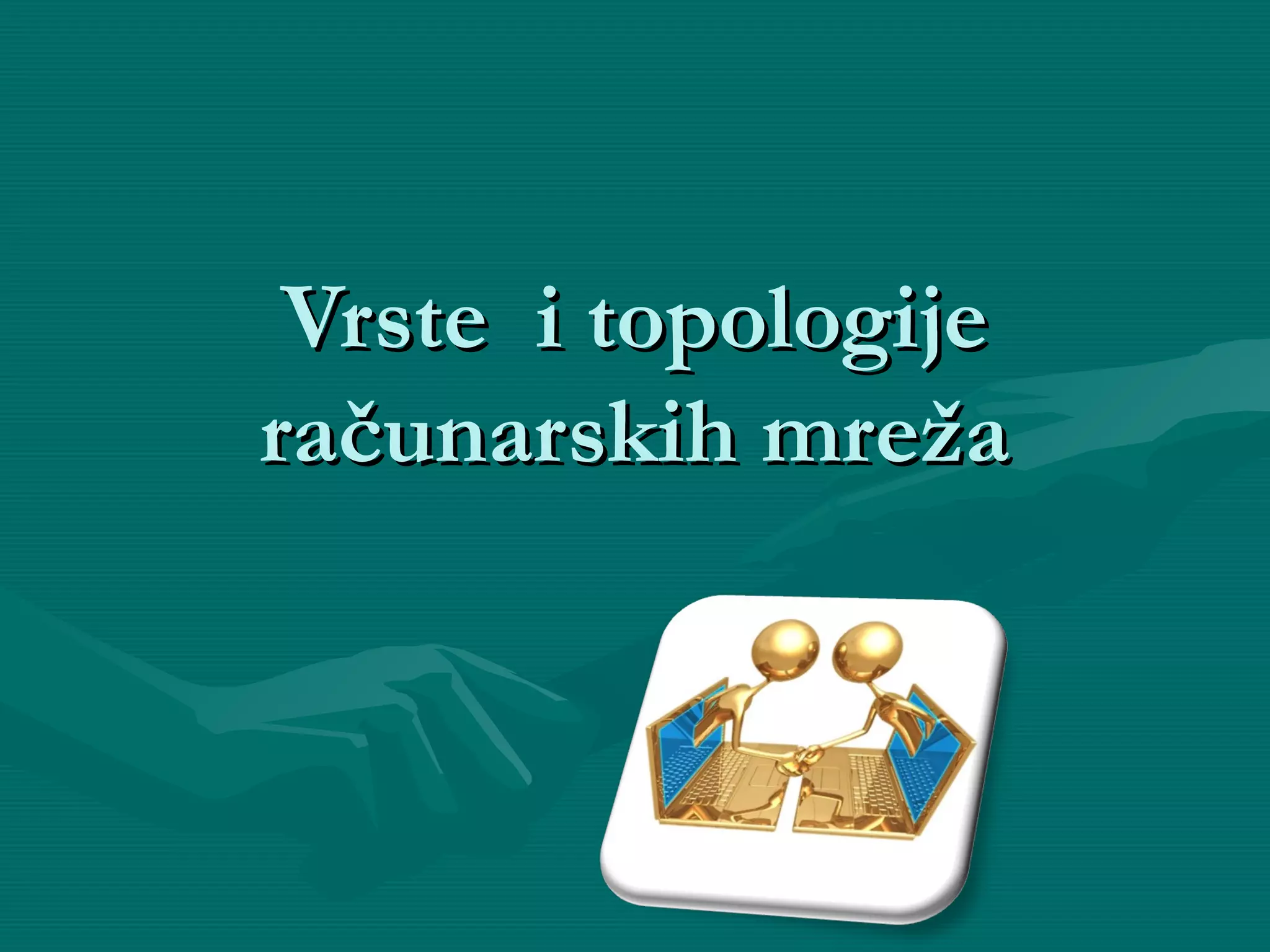 Vrste topologija | PPT