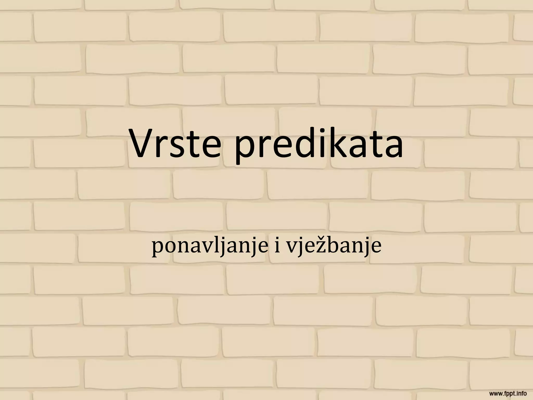 Vrste predikata kviz | PPTX