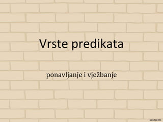 Vrste predikata kviz | PPTX
