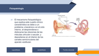 Vértigo posicional paroxístico benigno.pptx