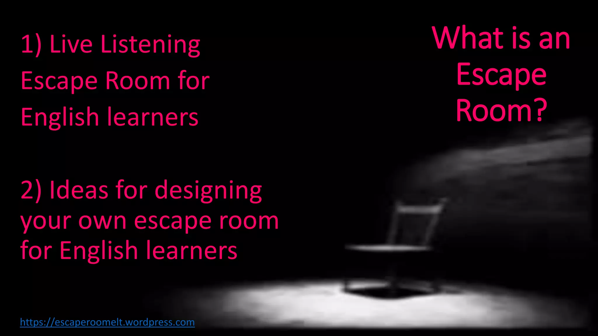 Escape Rooms for Language Learning: VRT | PPTX
