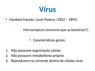 Vírus: características gerais e reprodução.pptx