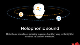 Virtual Reality UX - Designing for Interfaces without Screens | PPT