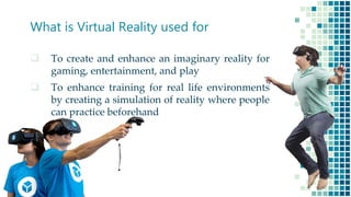 Virtual Reality vs. Augmented Reality | PPTX