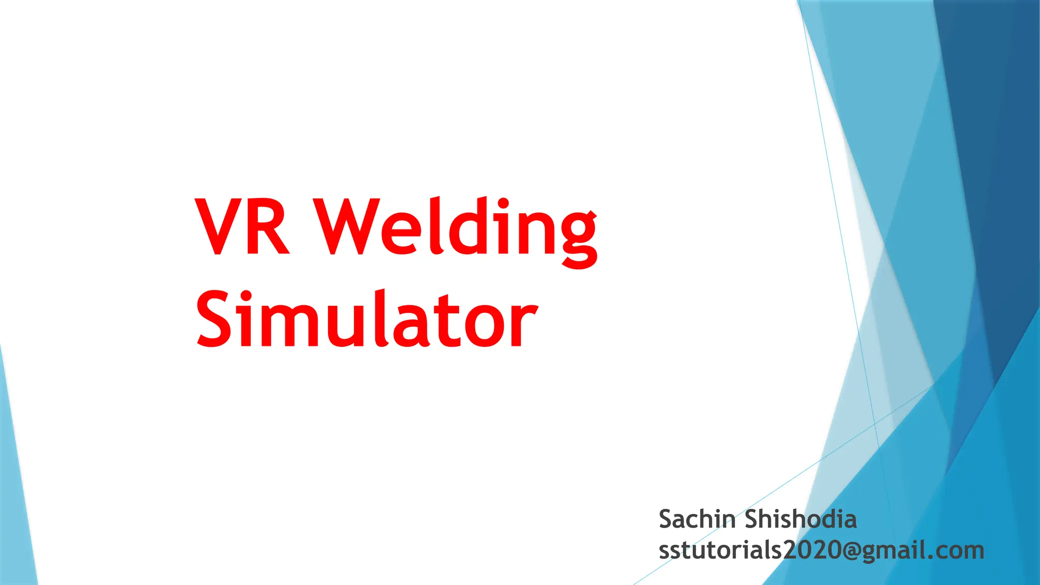 VR Welding simulator for Virtually practice welding using Simulator | PPT
