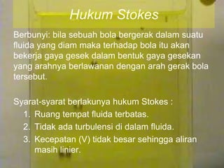 Viskositas, hukum stokes, hukum bernouli | PPTX