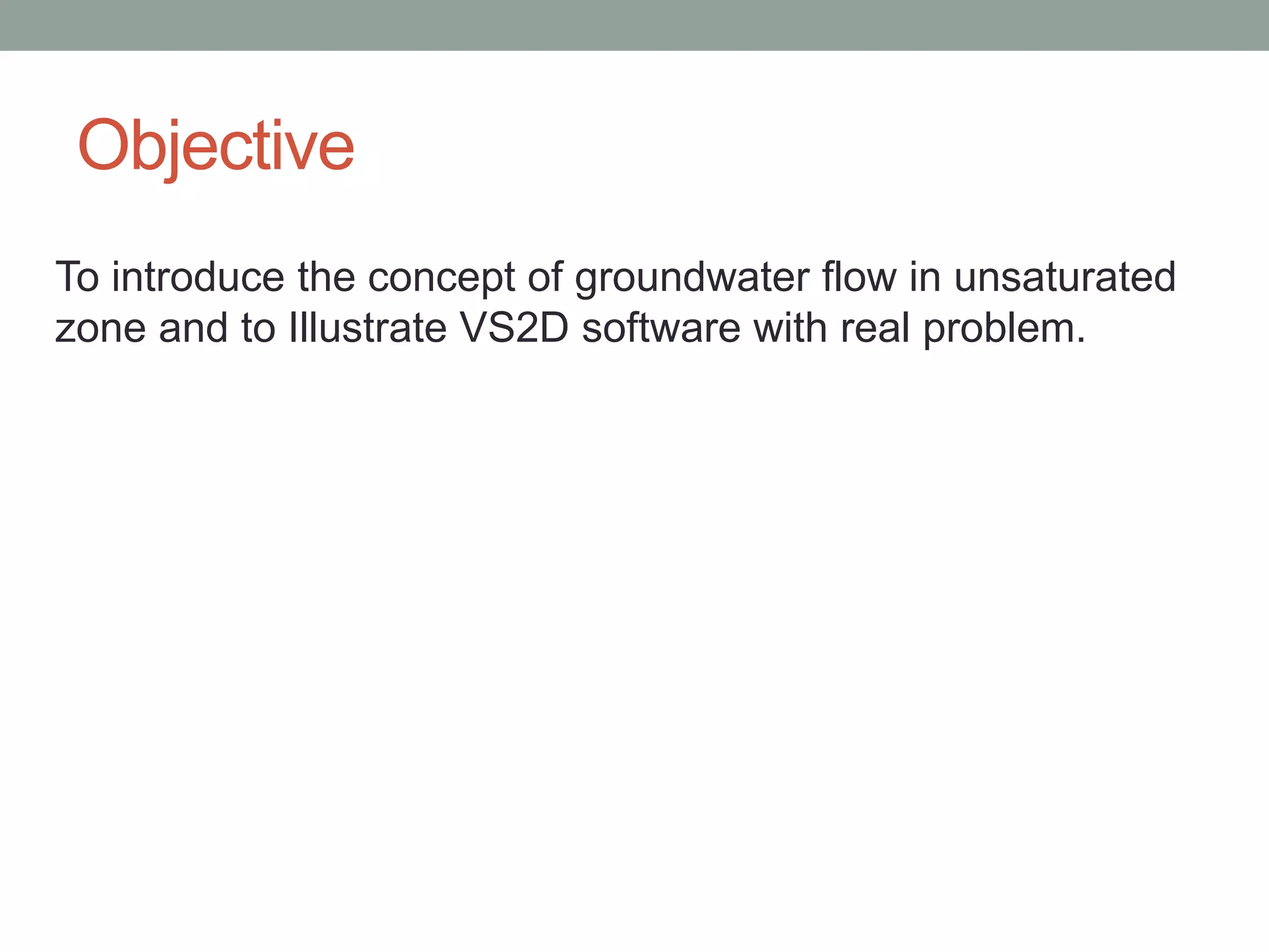 VS2D Tutorial - Unsaturated/ Vadose zone transient flow simulation | PPTX