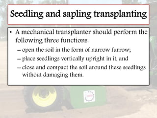Lazer leveling, mechanized direct seed sowing, seedling and sapling ...