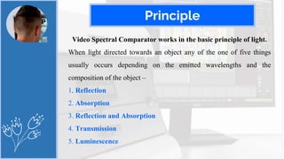 Video Spectral Comparator | PPTX