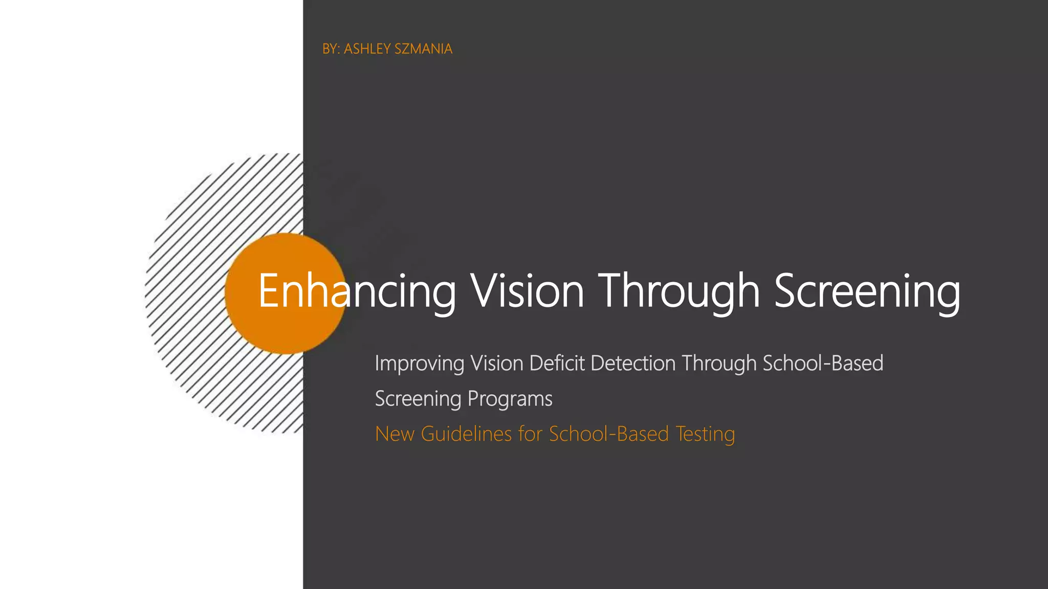 Enhancing Vision Through Screening: Improving Vision Deficit Detection ...