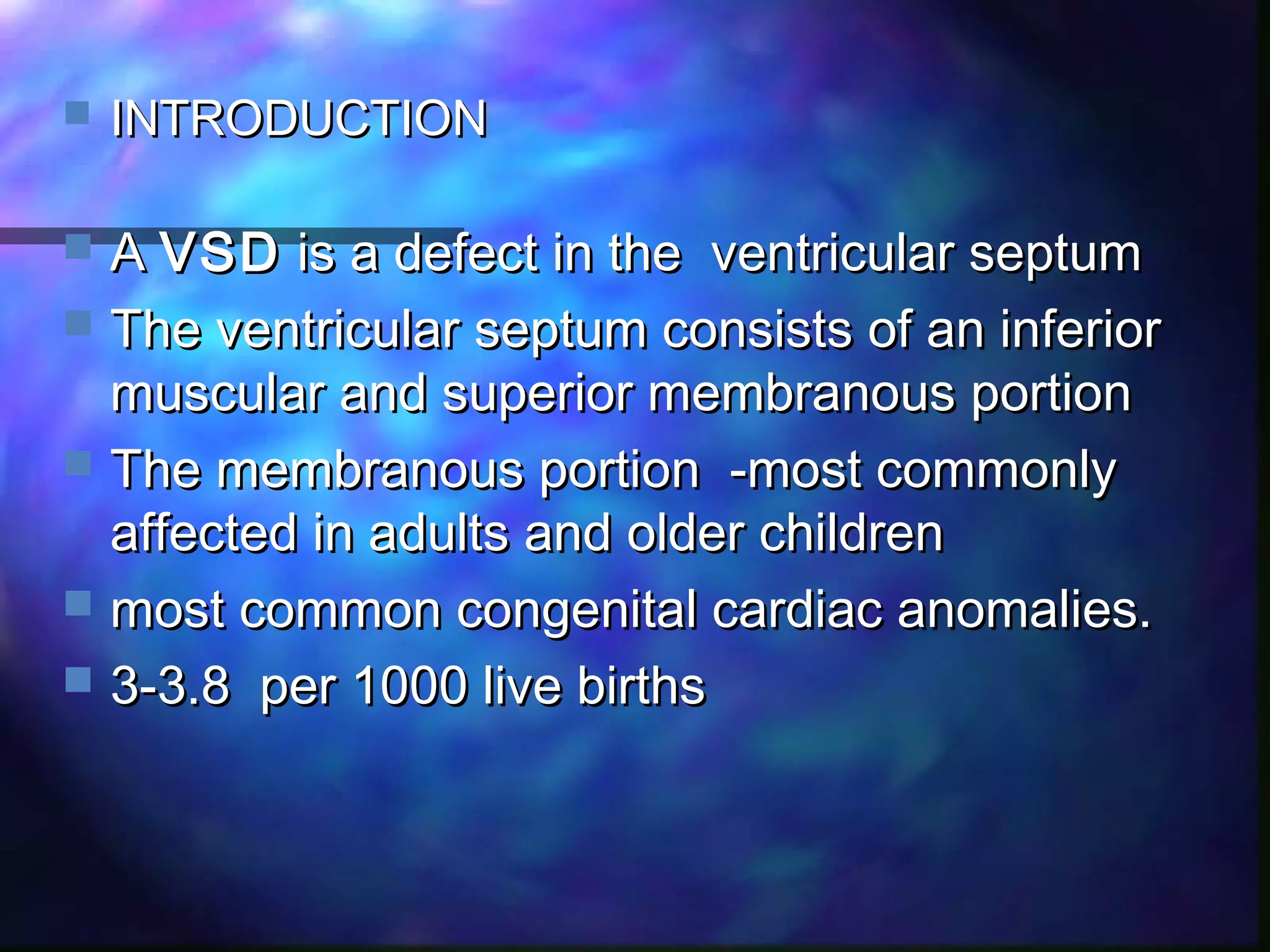 VENTRICULAR SEPTAL DEFECT | PPT | Heart and Cardiovascular Diseases | Diseases and Conditions