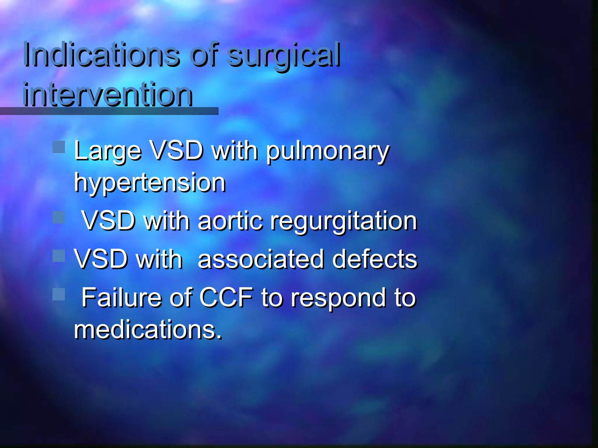 VENTRICULAR SEPTAL DEFECT | PPT | Heart and Cardiovascular Diseases | Diseases and Conditions