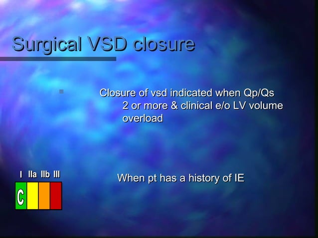 VENTRICULAR SEPTAL DEFECT | PPT | Heart and Cardiovascular Diseases | Diseases and Conditions