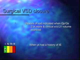 VENTRICULAR SEPTAL DEFECT | PPT