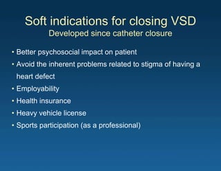VSD transcatheter closure KACC experience SHA meeting | PPTX