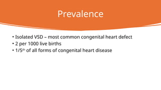 Ventricular Septal Defect (VSD) – Classification, Clinical Features ...