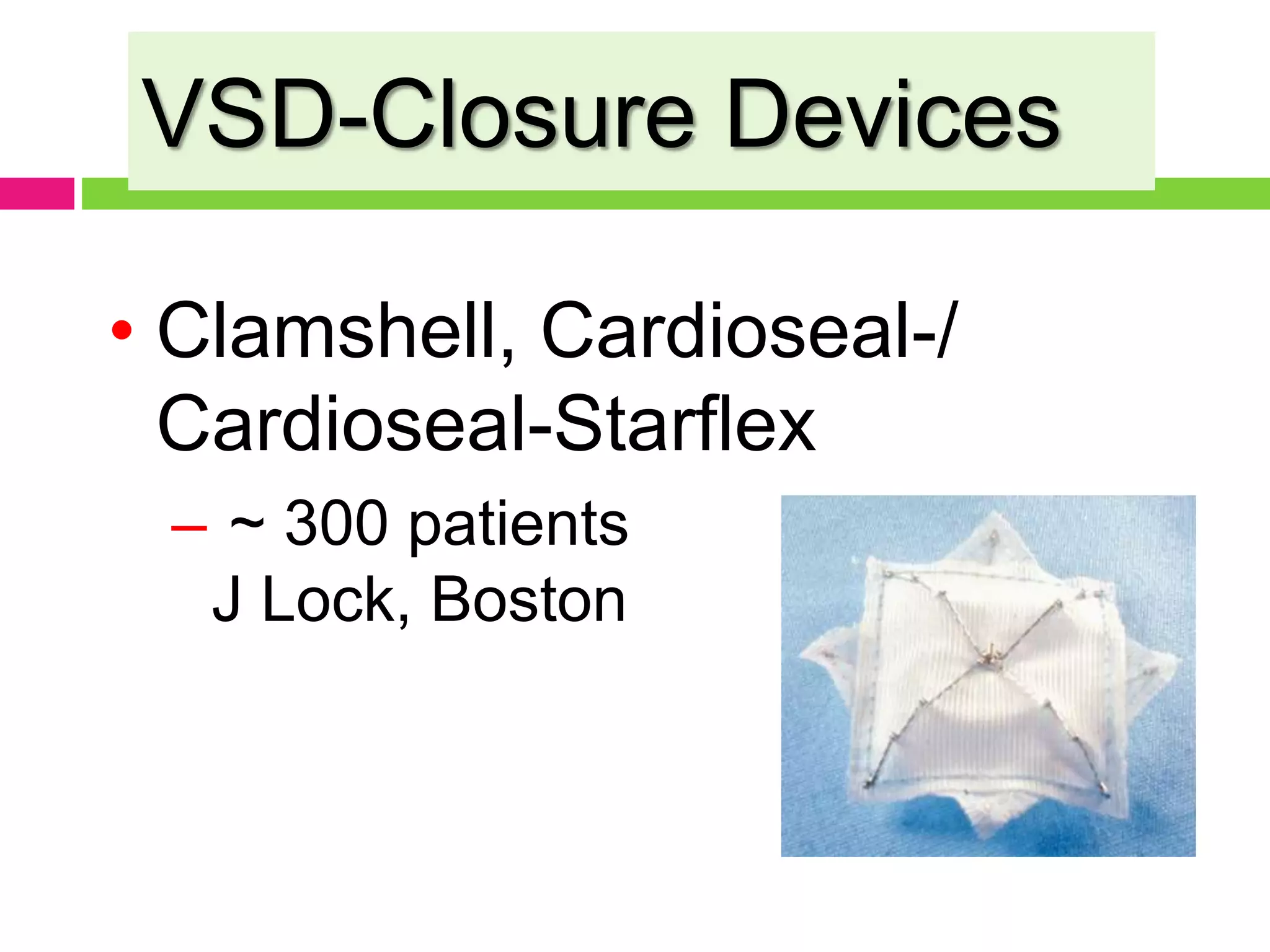 Vsd device closure | PPTX