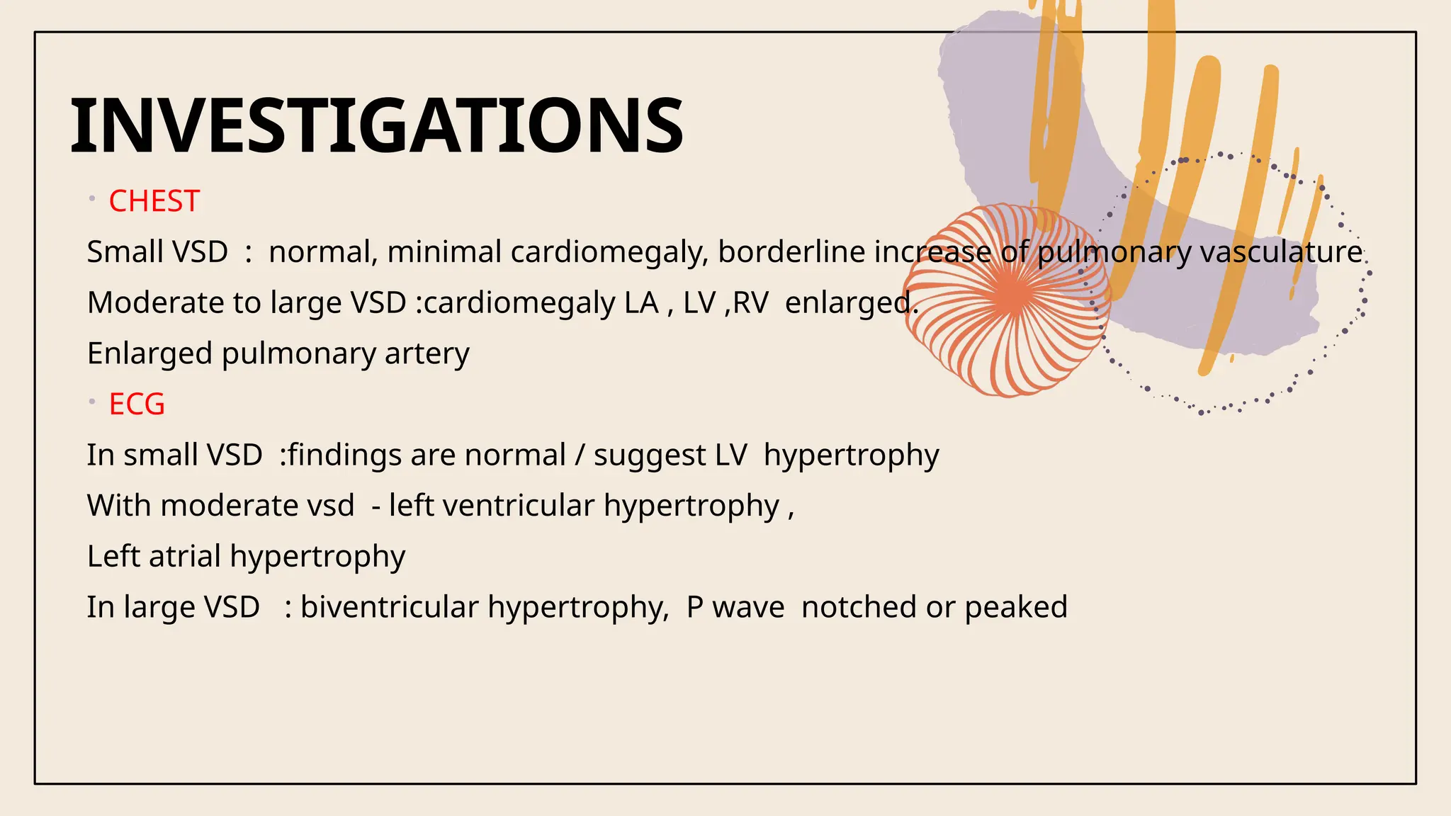 Ventricular Septal Defect, investigations and management. Pediatrics | PPT