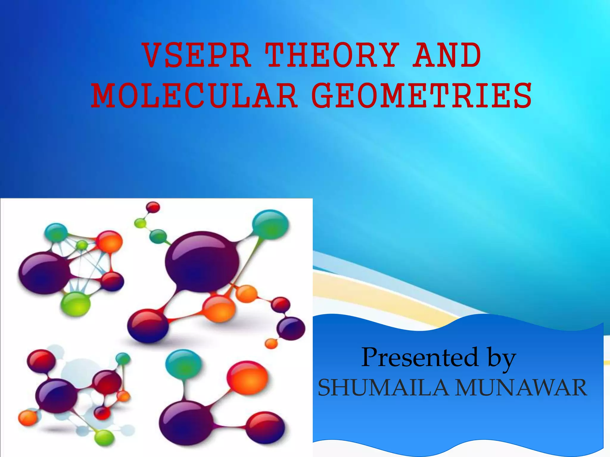 VSEPR Theory and molecular geometries | PPT