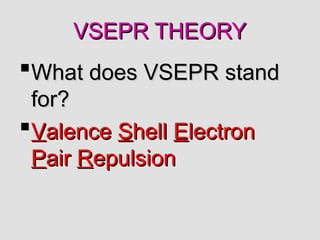VSEPR THeory chemical bonding detalied.ppt