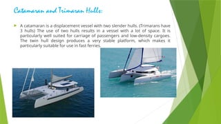 High speed crafts design advantages parameters used and construction | PPTX