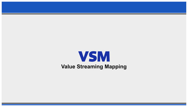 PPT ON VALUE STREAMING MAPPING (VSM) | PPT