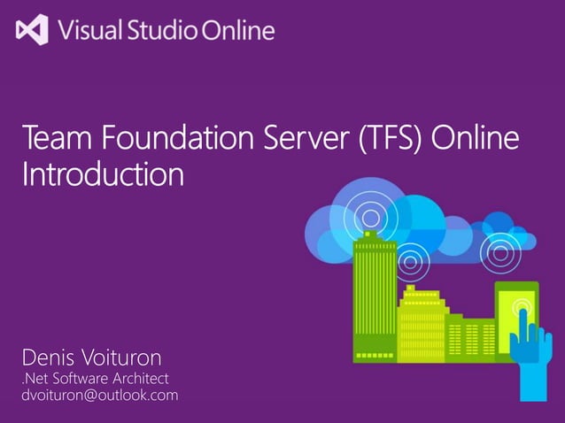 Introduction to Team Foundation Server (TFS) Online | PPT