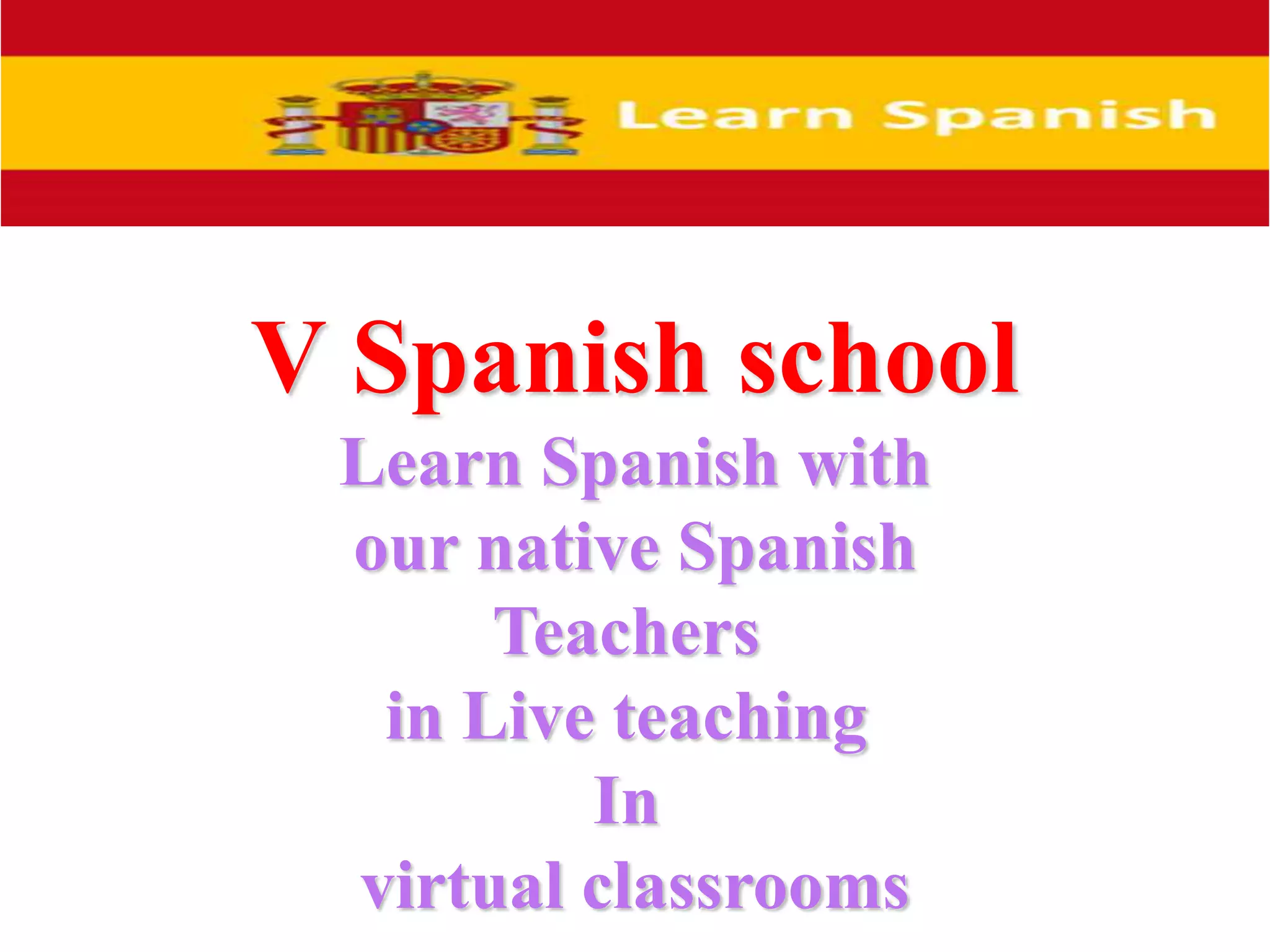 V spanish school introduction | PPT