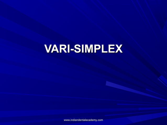 Vari simplex /certified fixed orthodontic courses by Indian dental ...