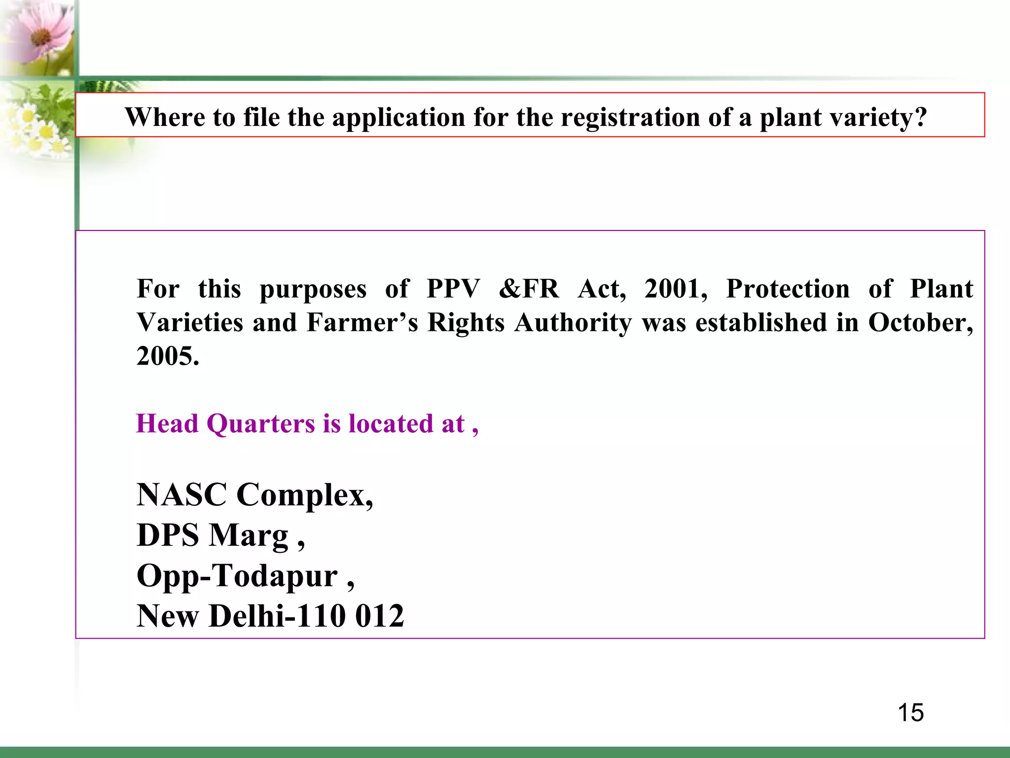 THE PROTECTION OF PLANT VARIETIES & FARMER’S ACT, 2001 And THE PPV & FR ...