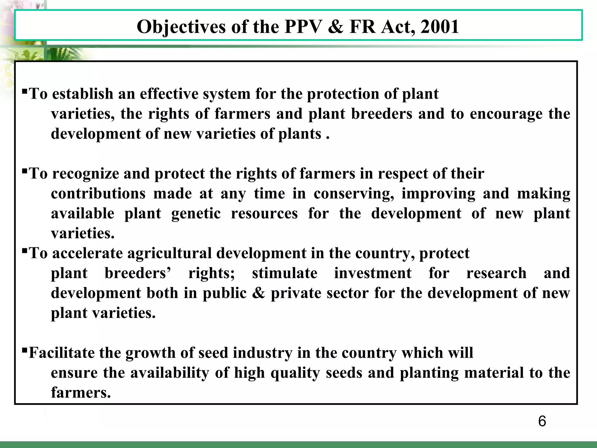 THE PROTECTION OF PLANT VARIETIES & FARMER’S ACT, 2001 And THE PPV & FR ...