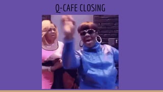 Q-Cafe September Gathering | PPTX