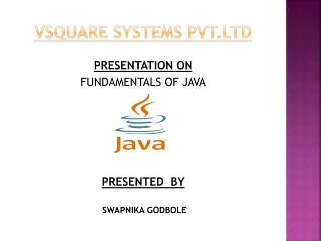 Fundamentals of JAVA | PPT