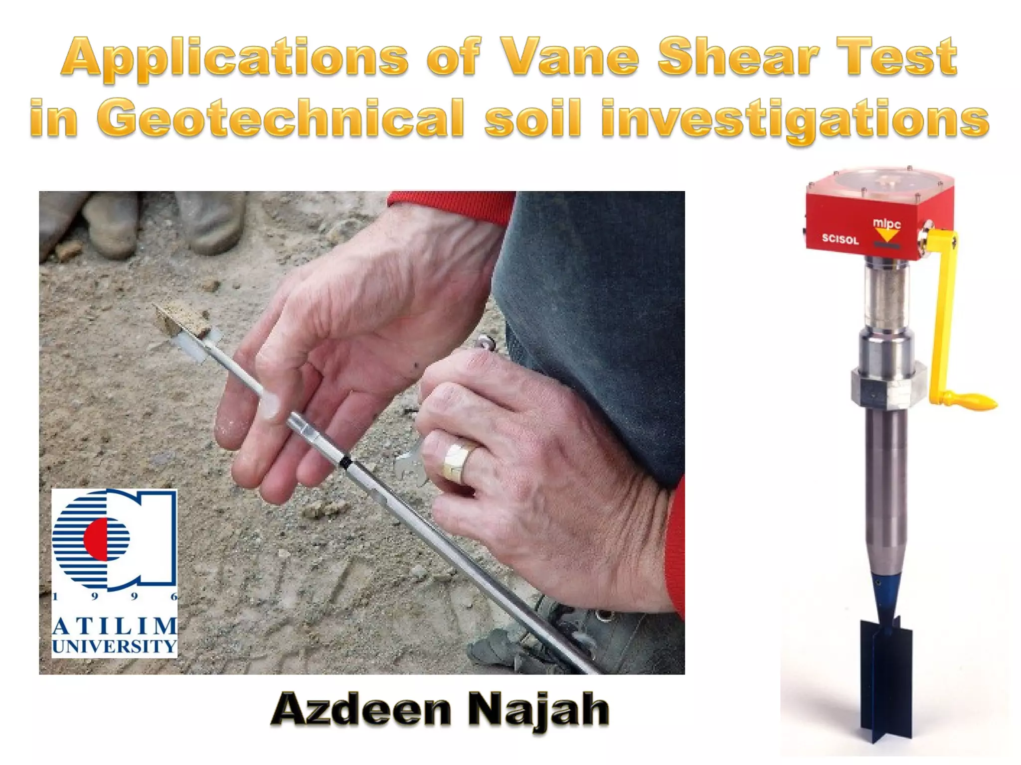 Applications of Vane Shear Test in Geotechnical soil investigations | PPT