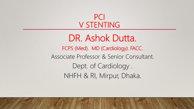 Interventional Cardiology. Coronary , PCI -V stenting | PPTX