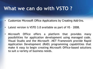 Presentation on Visual Studio Tools for Office (VSTO) at HyderabadTechies | PPT