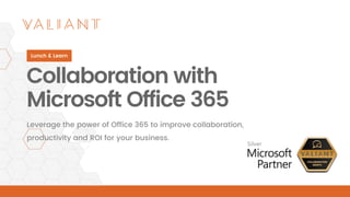 Lunch & Learn January 2020: Collaboration with Microsoft Office 365 | PPTX