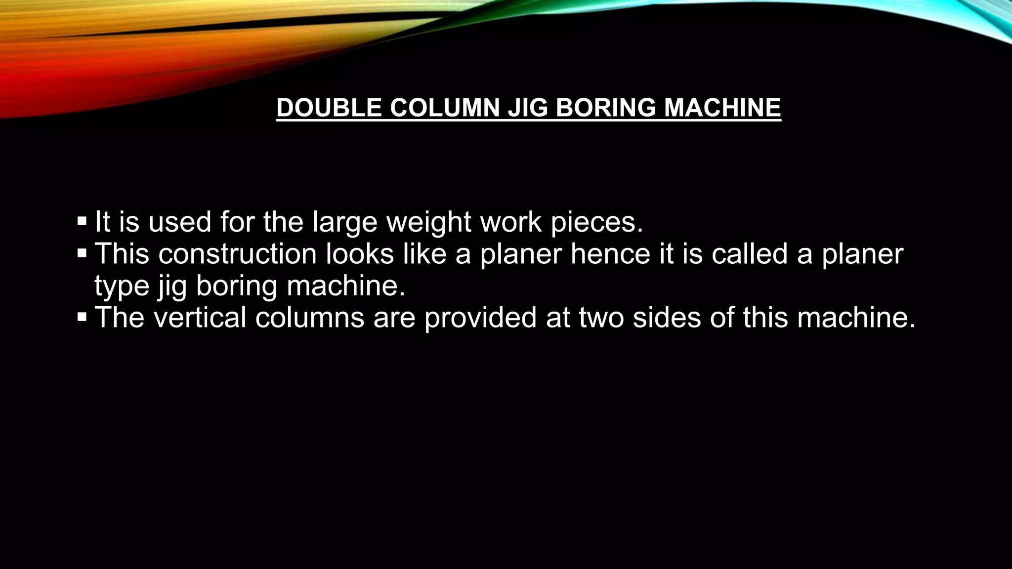 Jig Boring Machine | PPTX