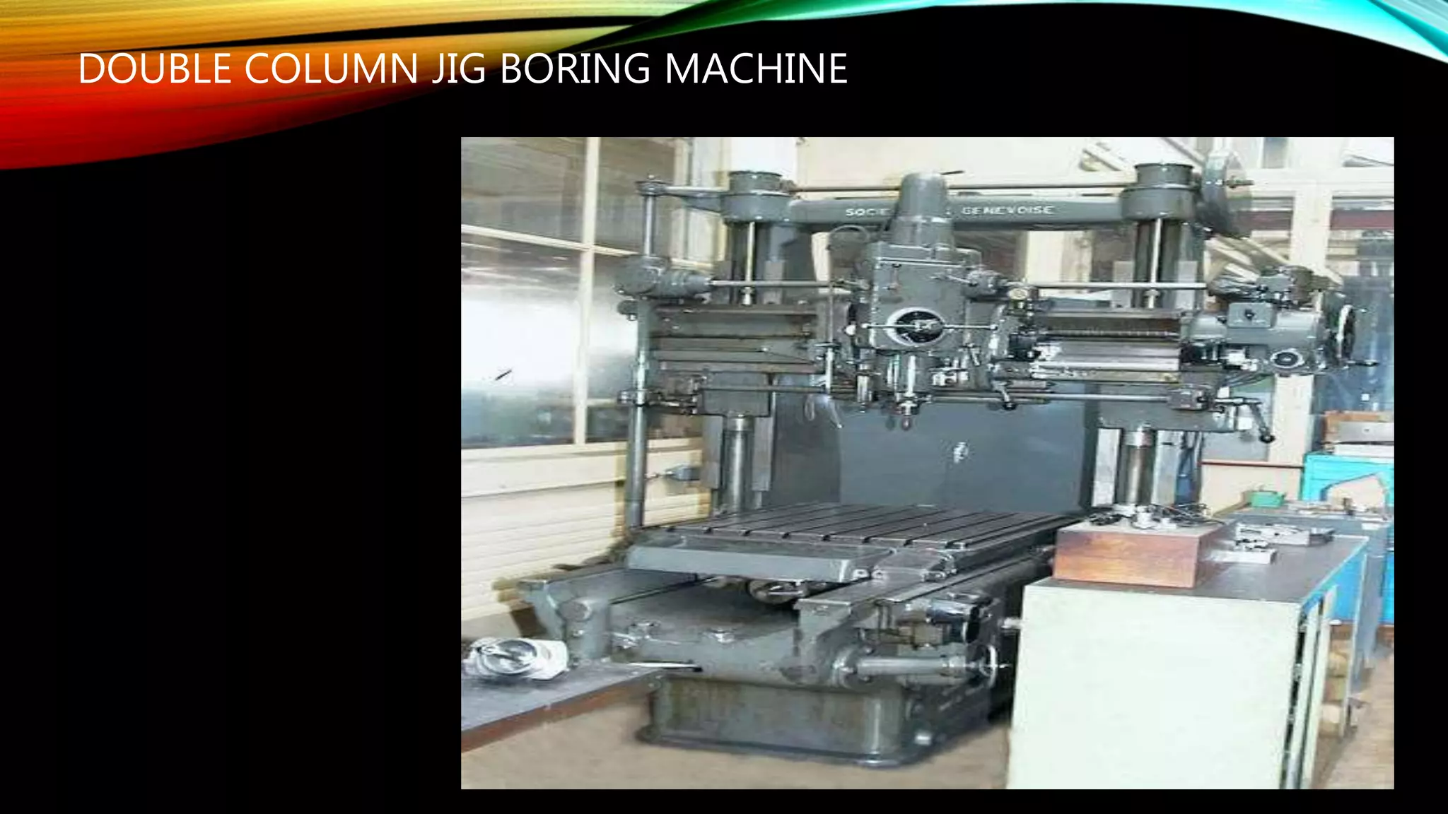 Jig Boring Machine | PPTX