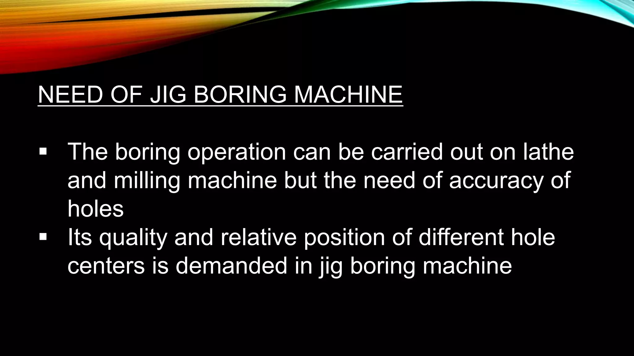 Jig Boring Machine | PPTX
