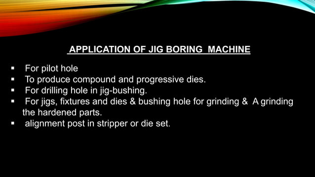 Jig Boring Machine | PPTX