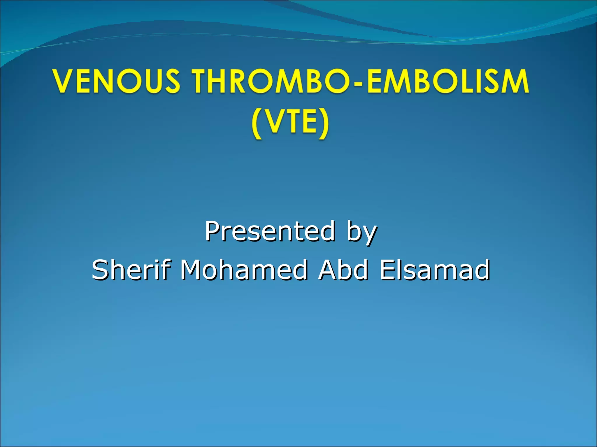 Venous Thromboembolism | PPT