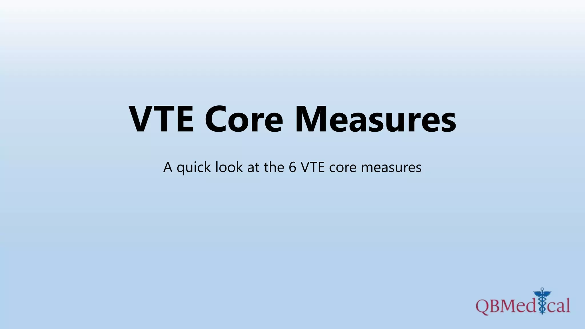 VTE core measures | PPTX