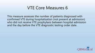 VTE core measures | PPTX | Blood Disorders | Diseases and Conditions
